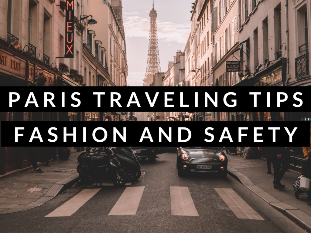 Tips for Traveling to Paris, France- From Fashion to Safety – Angie ...